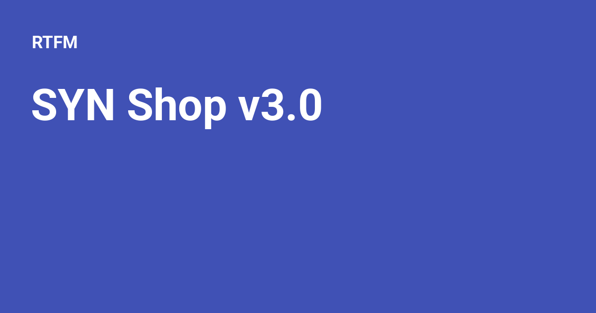 SYN Shop v3.0 - RTFM