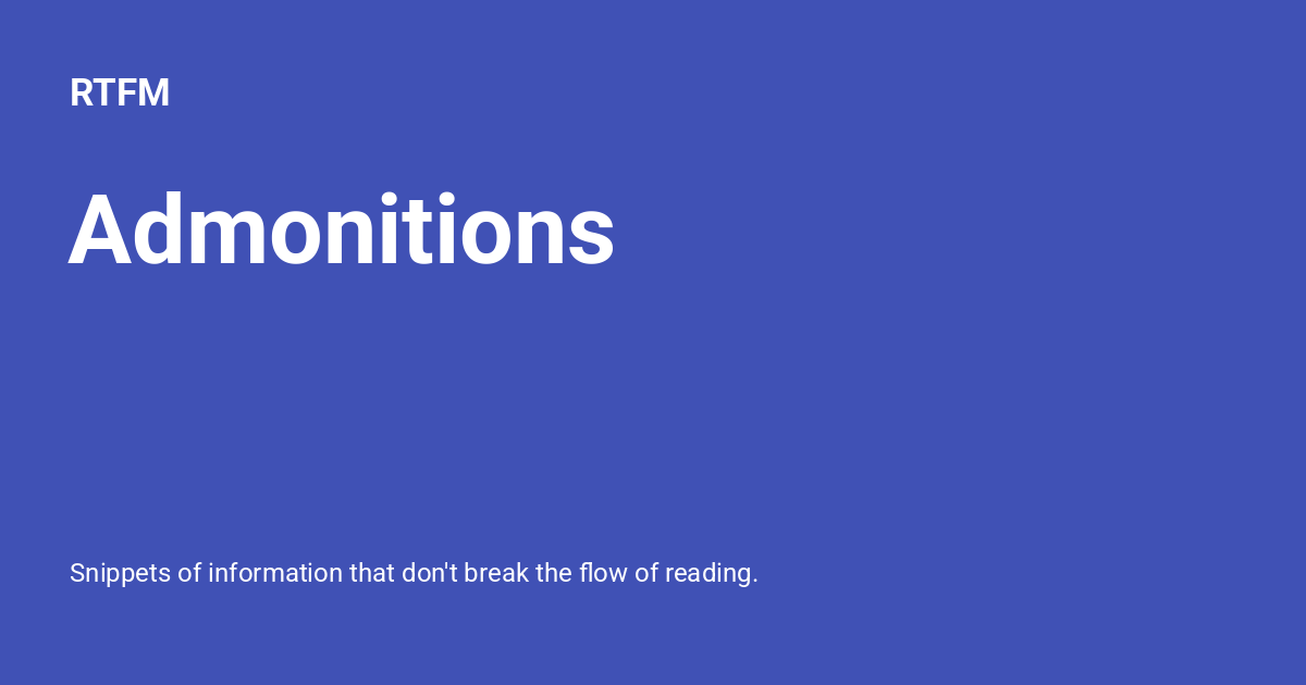 Admonitions - RTFM