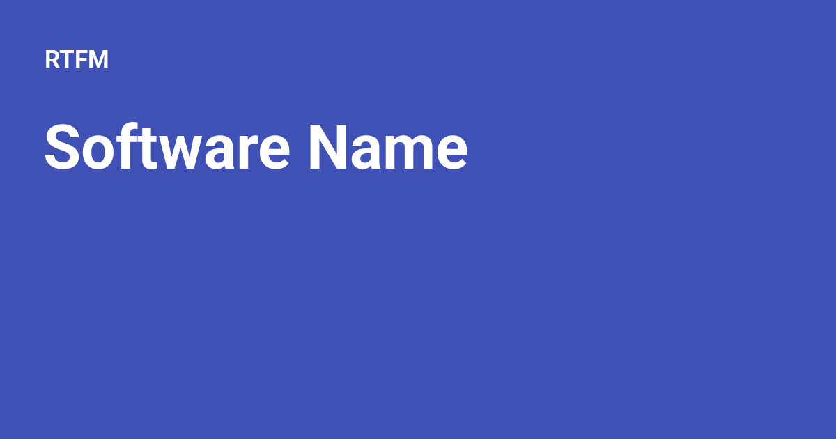 Software Name - RTFM